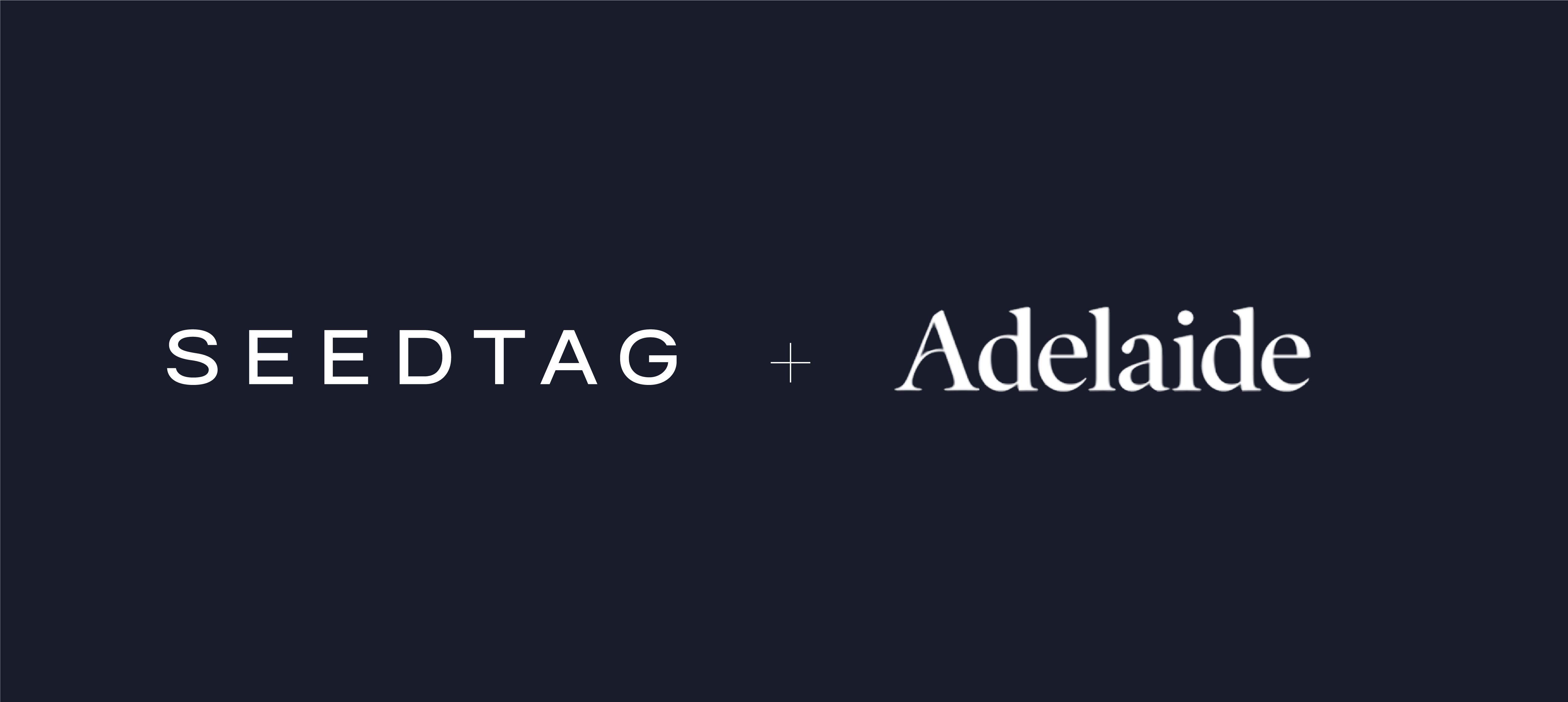 Seedtag Increases US Footprint, Selects Adelaide as Attention ...